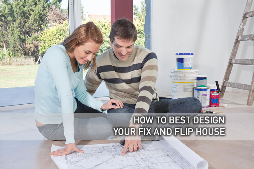 How to Best Design your Fix and Flip House - PropertyOnion