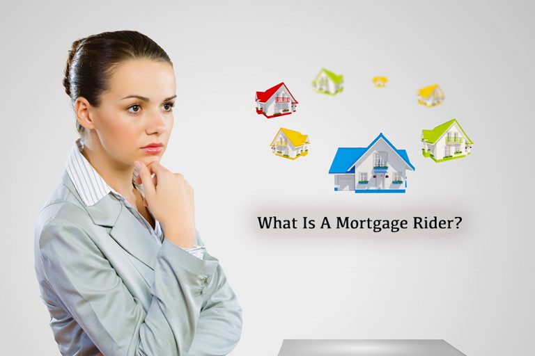 What is a Mortgage Rider and when is it Required? - PropertyOnion
