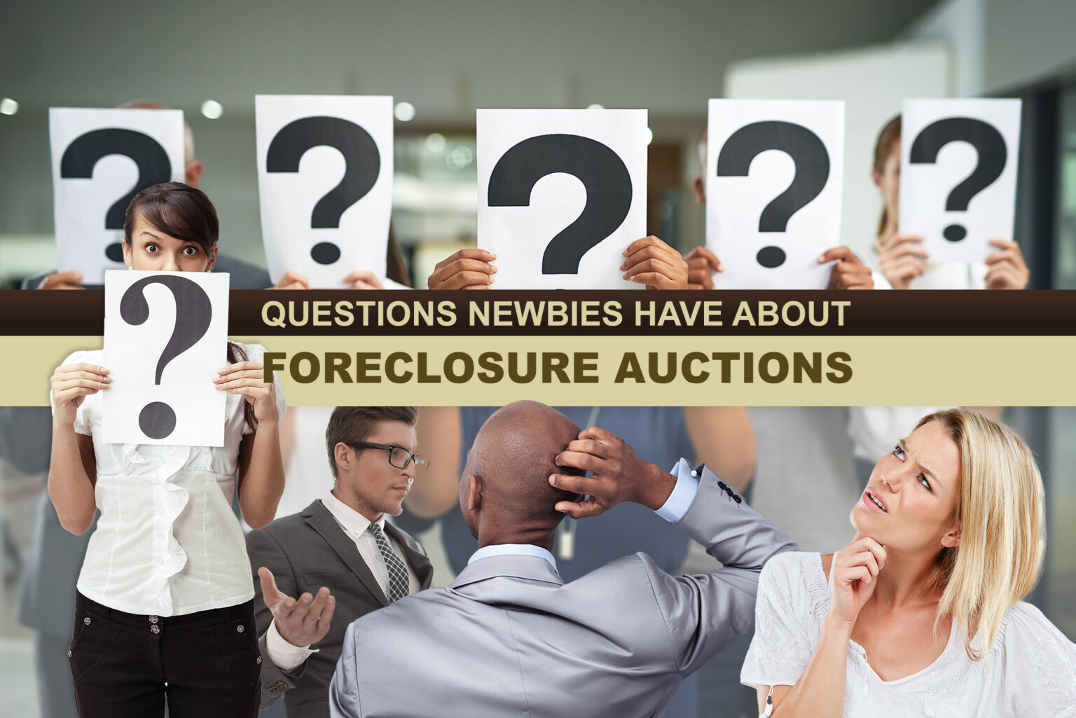 Starting Out in Foreclosure Auctions: 8 Key Questions.